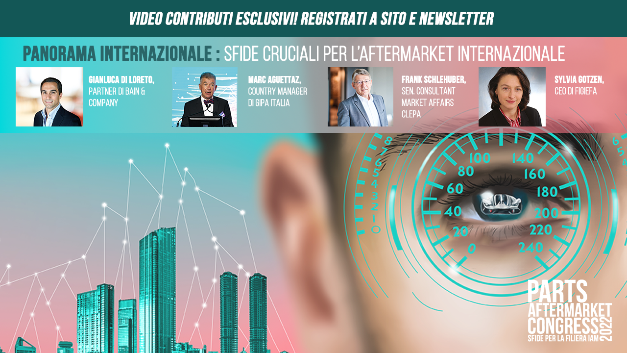 Parts Aftermarket Congress 2022 - PANORAMA INTERNAZIONALE - PartsWeb